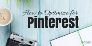 How to Optimize for Pinterest - Kim Vij